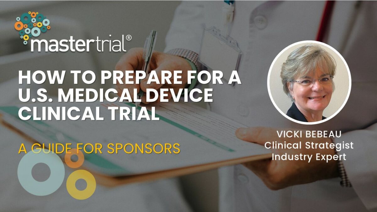 HOW TO PREPARE FOR A U.S. MEDICAL DEVICE CLINICAL TRIAL | Meditrial